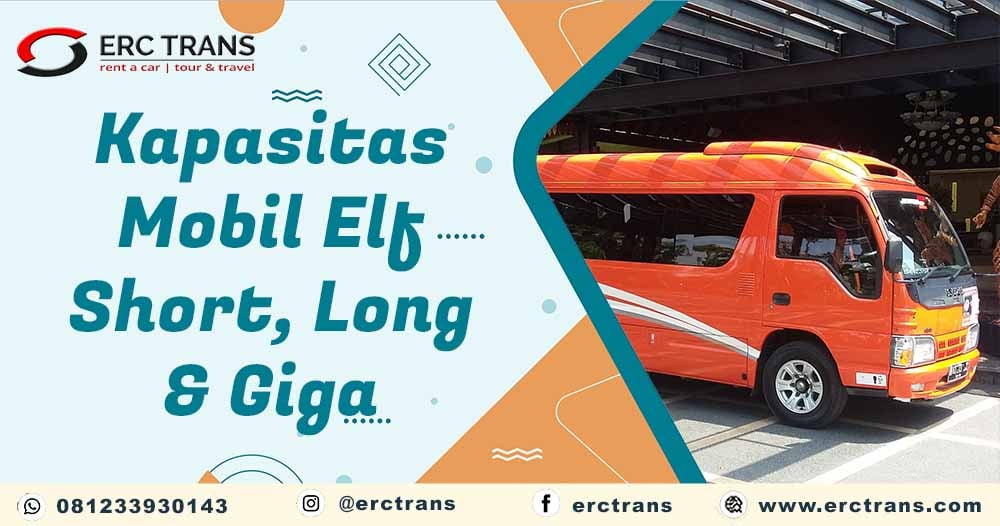 Kapasitas Elf Long, Giga & Short (Mulai 12, Hingga 20 Seat)