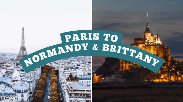 Paris to Normandy + Paris to Brittany, France by Train