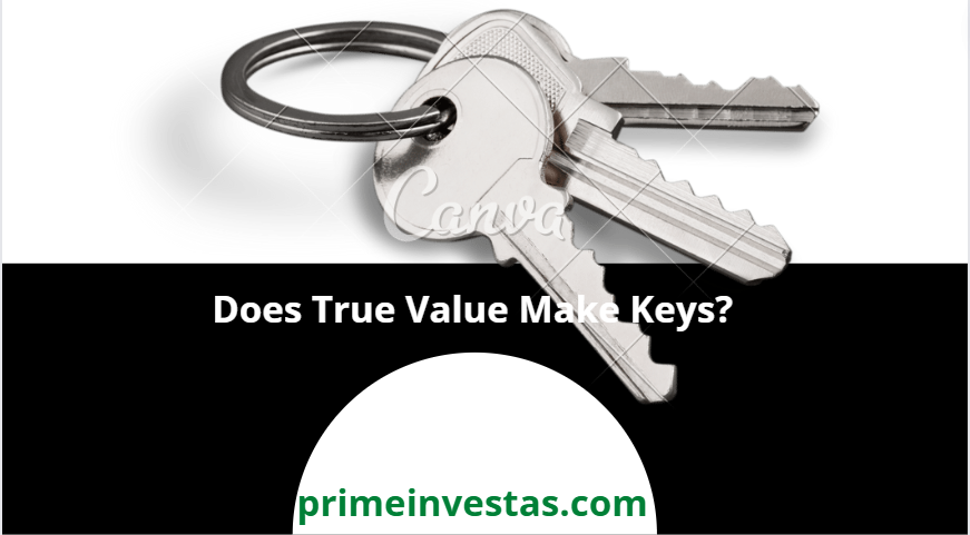 Does True Value Make Keys? - PrimeInvestas