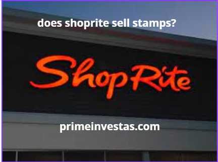 Does Shoprite Sell Stamps? - PrimeInvestas