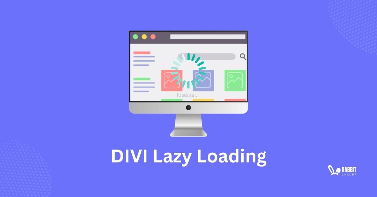 Optimize Your Divi Website With Divi Lazy Load To Boost The User Experience