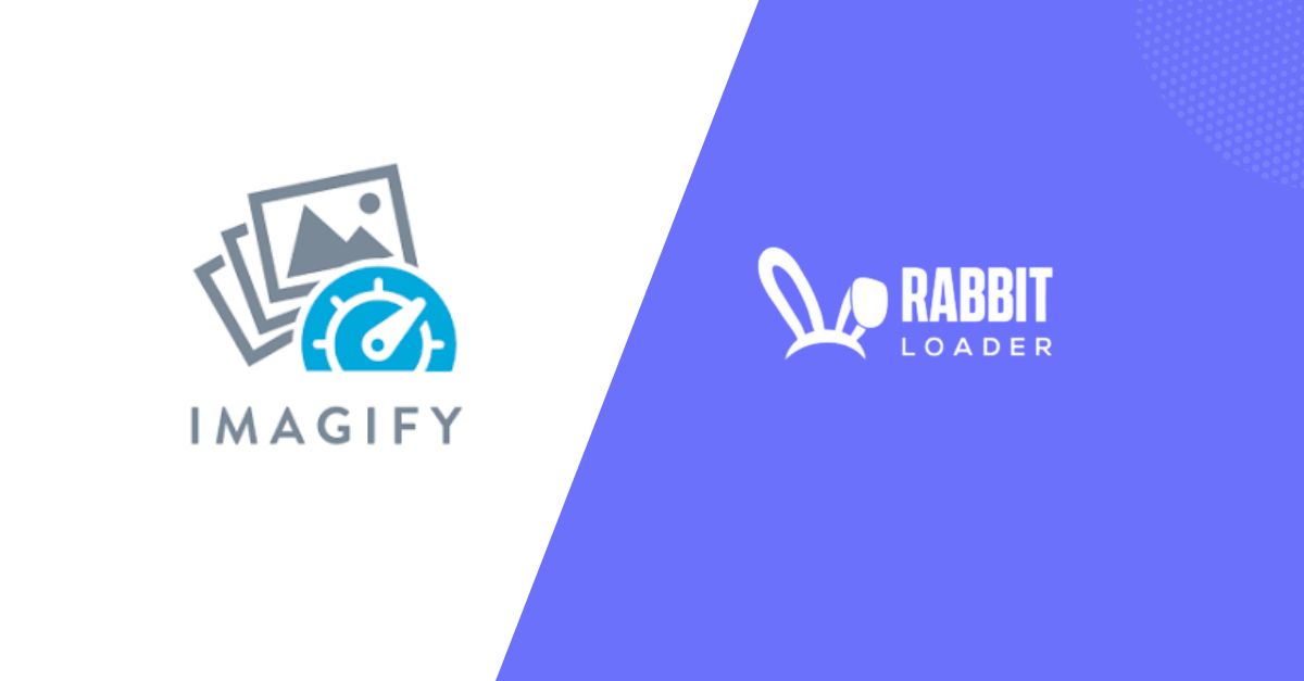 Imagify Vs RabbitLoader: Which One You Should Use To Improve PageSpeed