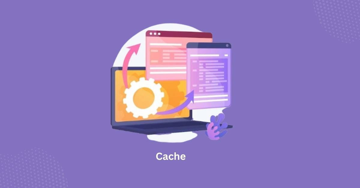 Cache vs Cookies: Which One Impacts Your Browsing Experience More?