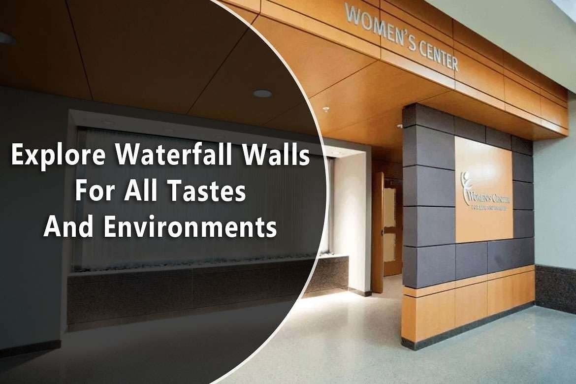 Explore Waterfall Walls For All Tastes And Environments - Midwest Tropical