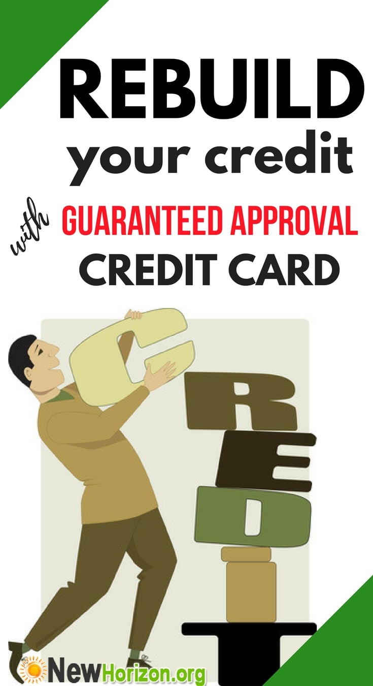 Using Guaranteed Approval Credit Cards To Rebuild Your Credit