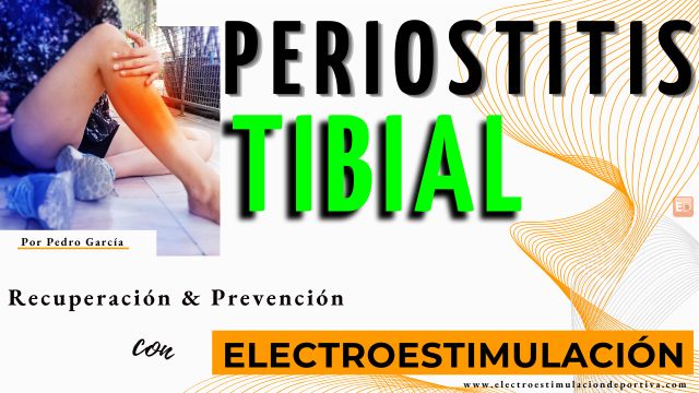 Periostitis tibial, tratamiento y prevención con electroestimulación