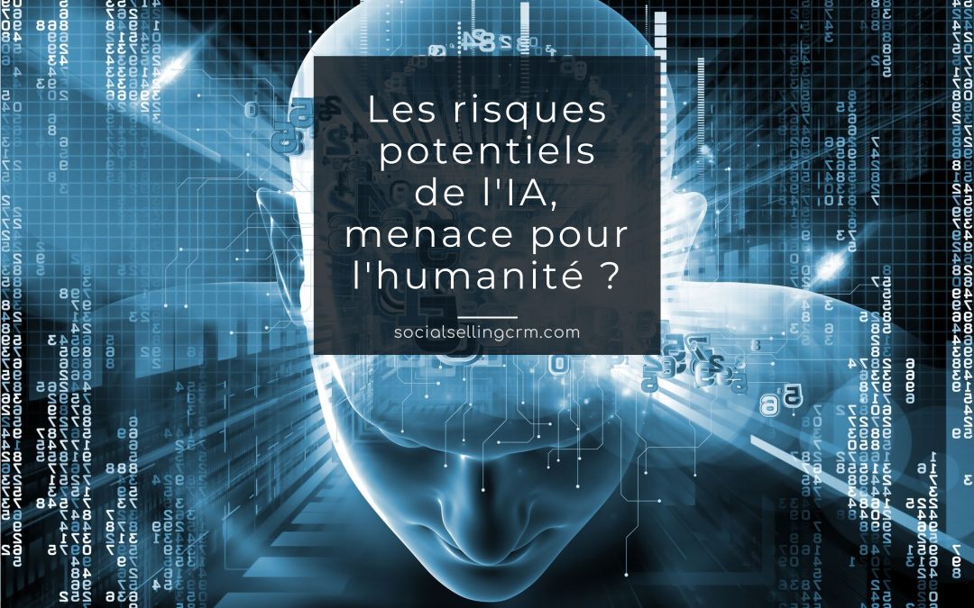 Les risques potentiels de l'IA, menace pour l'humanité