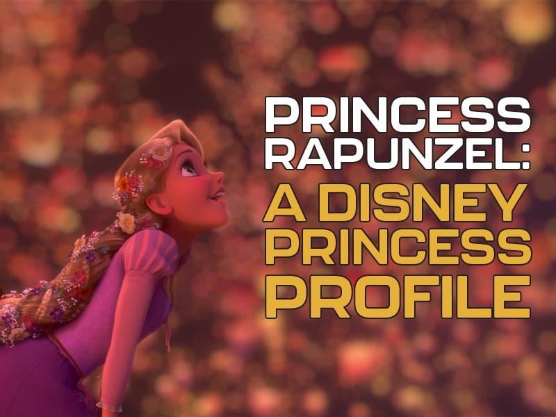 Who Is Princess Rapunzel: A Disney Princess Profile - WDW Magazine