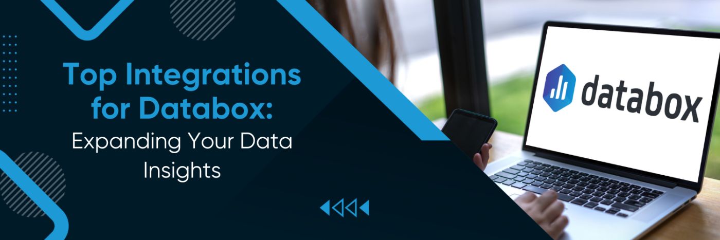 4 Top Integrations for Databox to Expand Your Data Insights